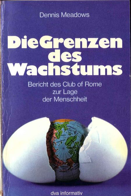 ''Die Grenzen des Wachstums''. Bericht des Club of Rome zur Lage der Menschheit – 1000 ...
